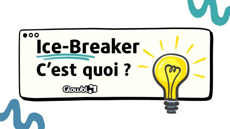 L'icebreaker 20 techniques efficaces pour animer votre créativité